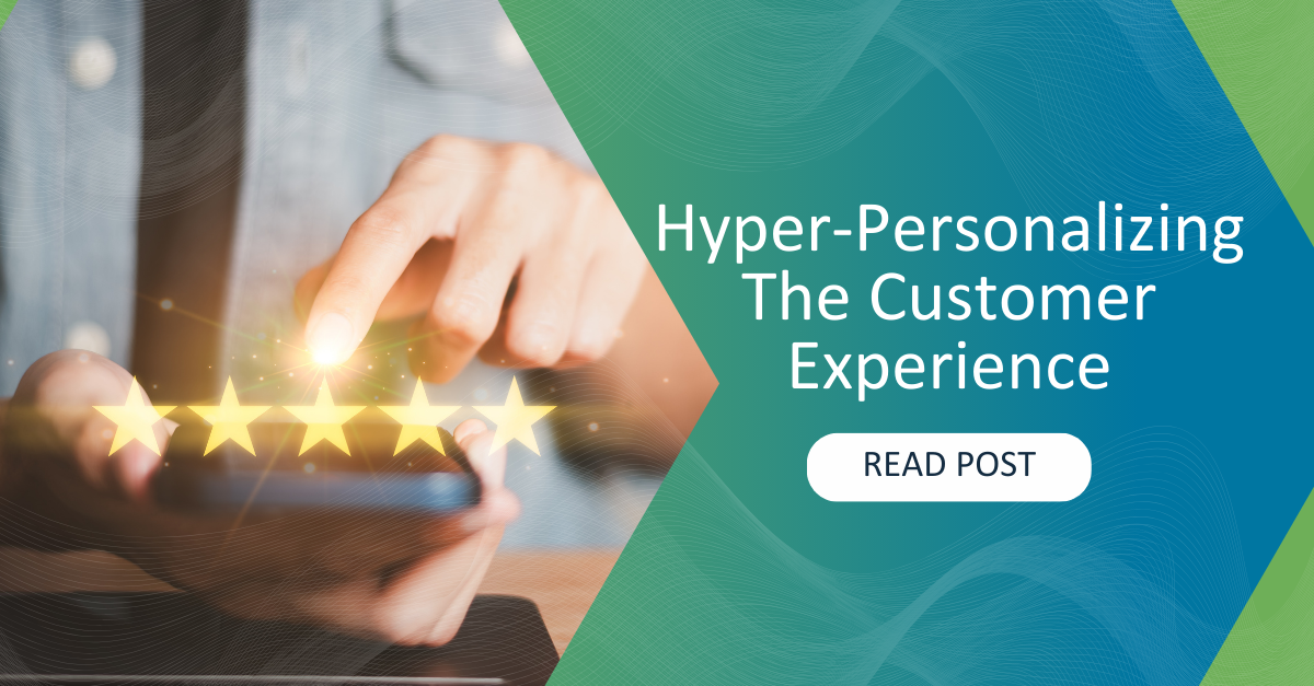 Hyper-Personalizing The Customer Experience - Message Broadcast Hyper-Personalizing The Customer Experience - Message Broadcast